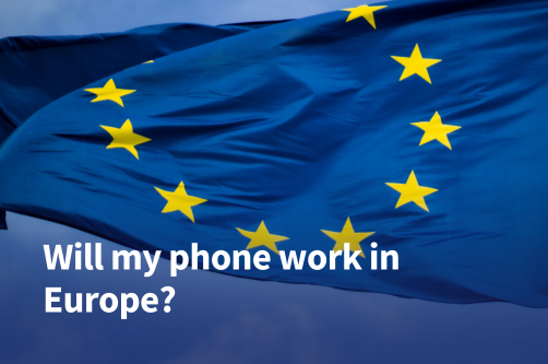 Will my phone work in Europe in 2025?